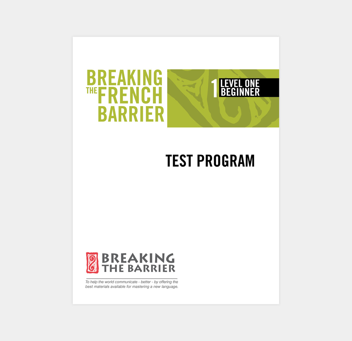 French Level 1/Beginner Test Program (Hard Copy) — Breaking The Barrier