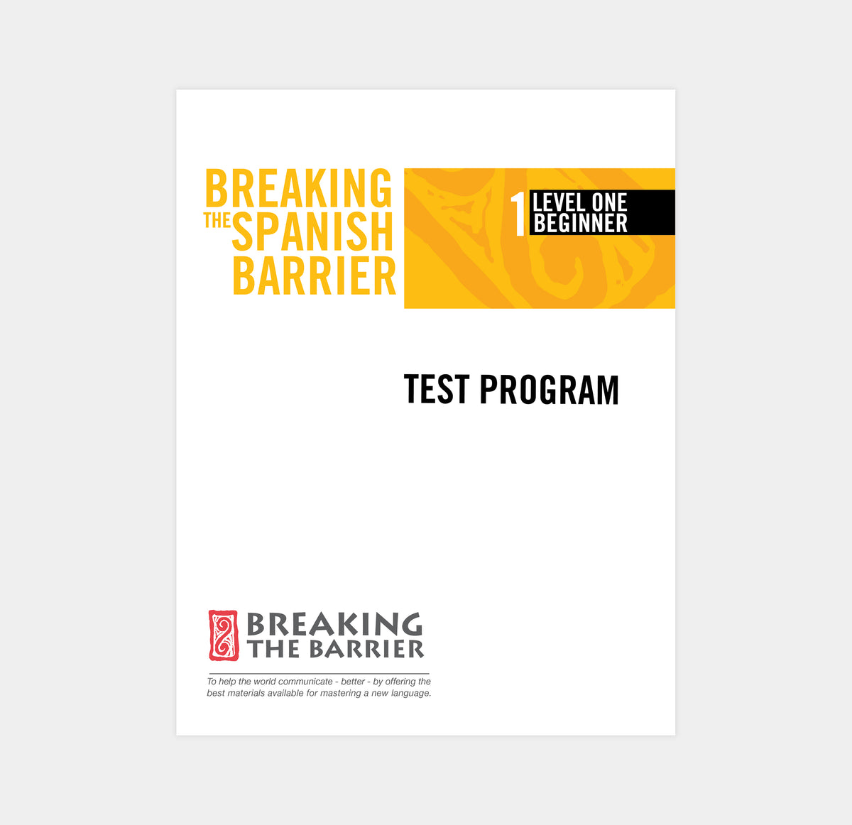 Spanish Level 1/Beginner Test Program (Hard Copy) — Breaking The Barrier