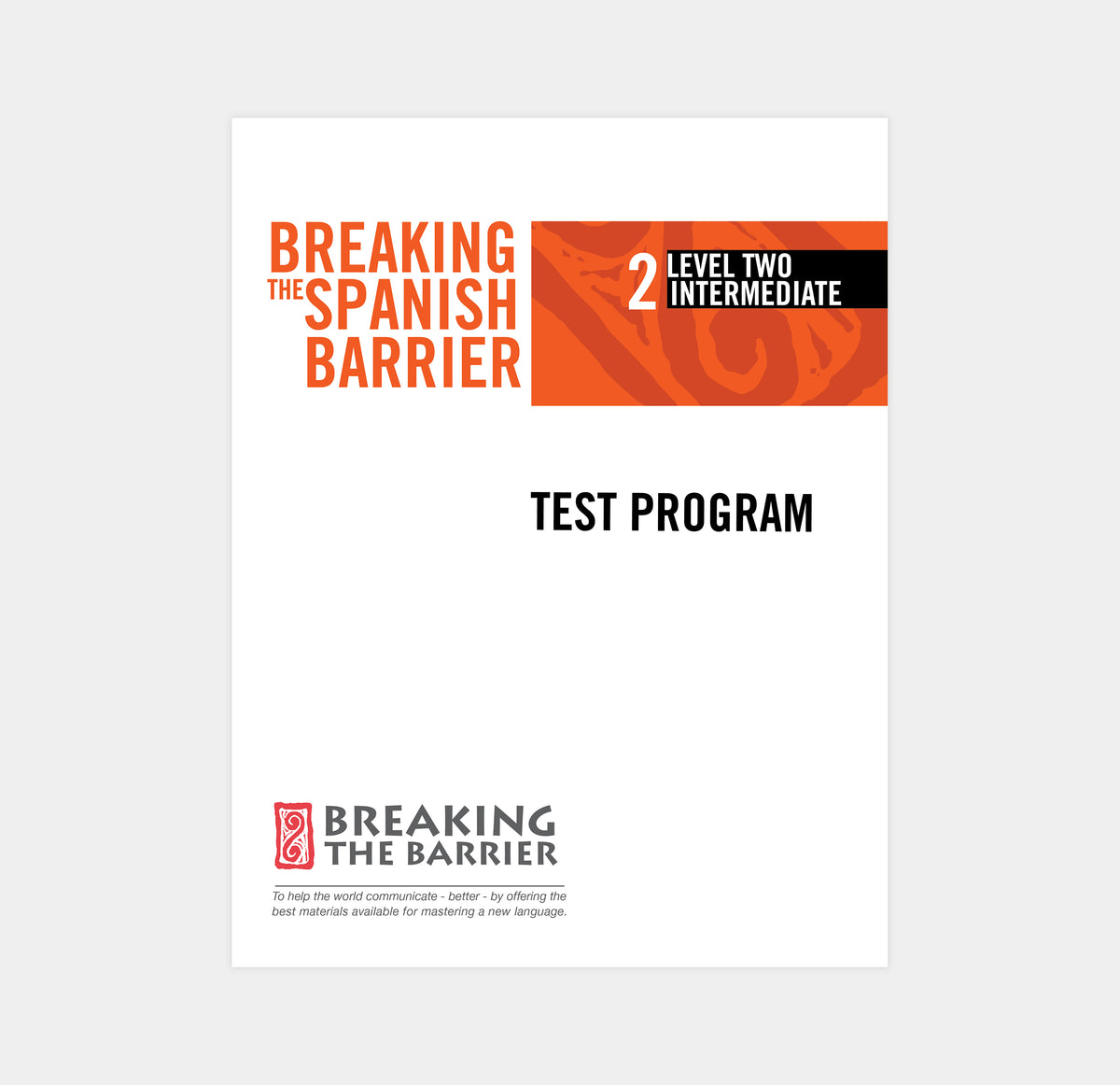 Spanish Level 2/Intermediate Test Program (Hard Copy) — Breaking The ...