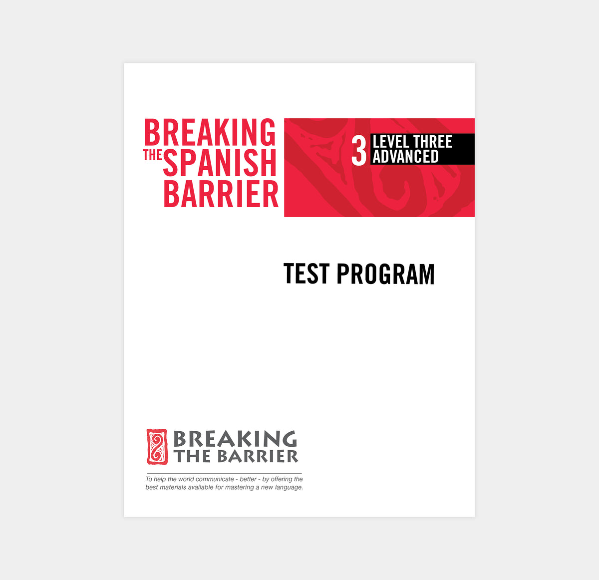 Spanish Level 3/Advanced Test Program (Hard Copy) — Breaking The Barrier